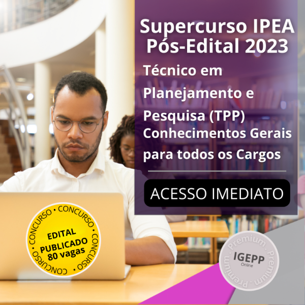 IPEA - Conhecimentos Gerais para todas os Perfis - 2023 (Pós-Edital)